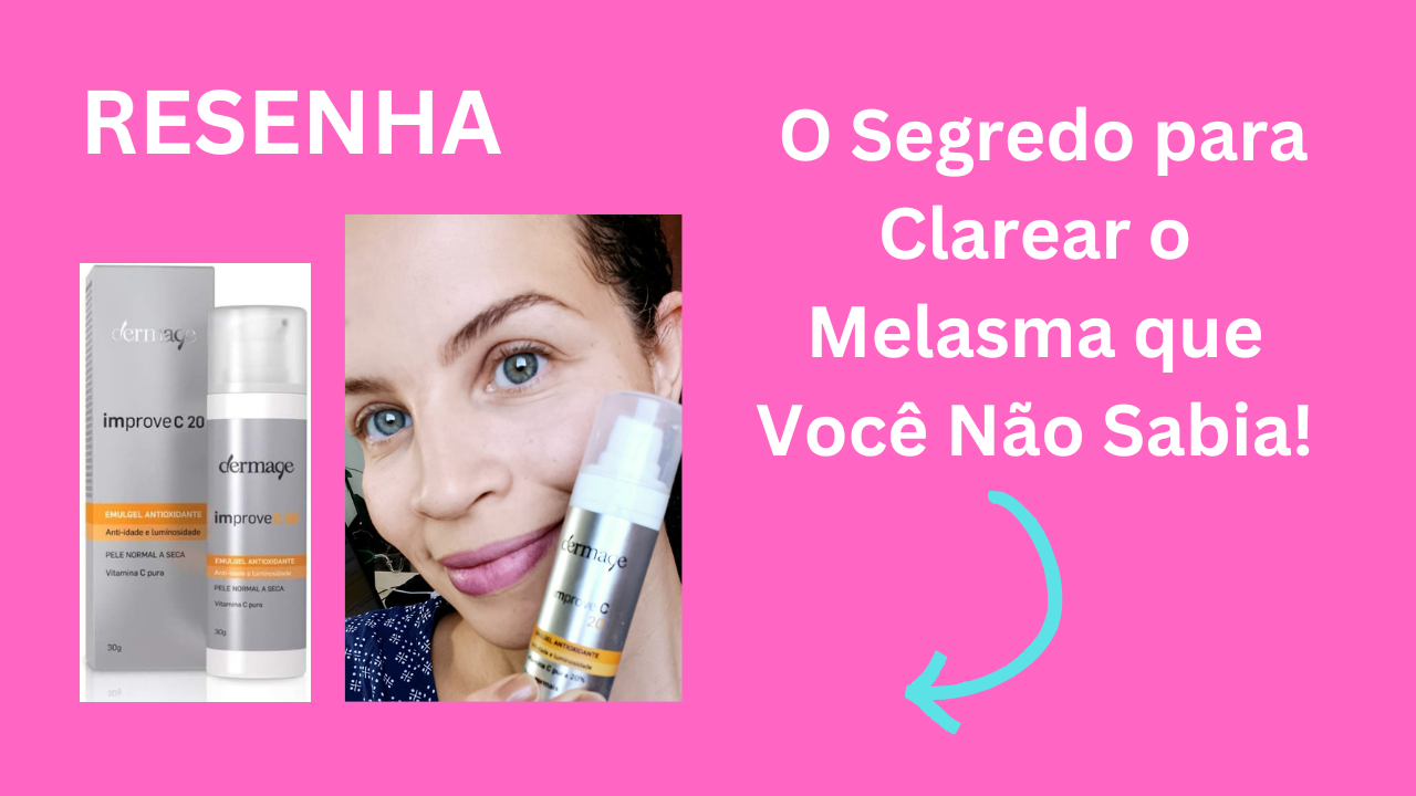 A melhor vitamina C para clarear melasma: Improve C 20 Dermage ...